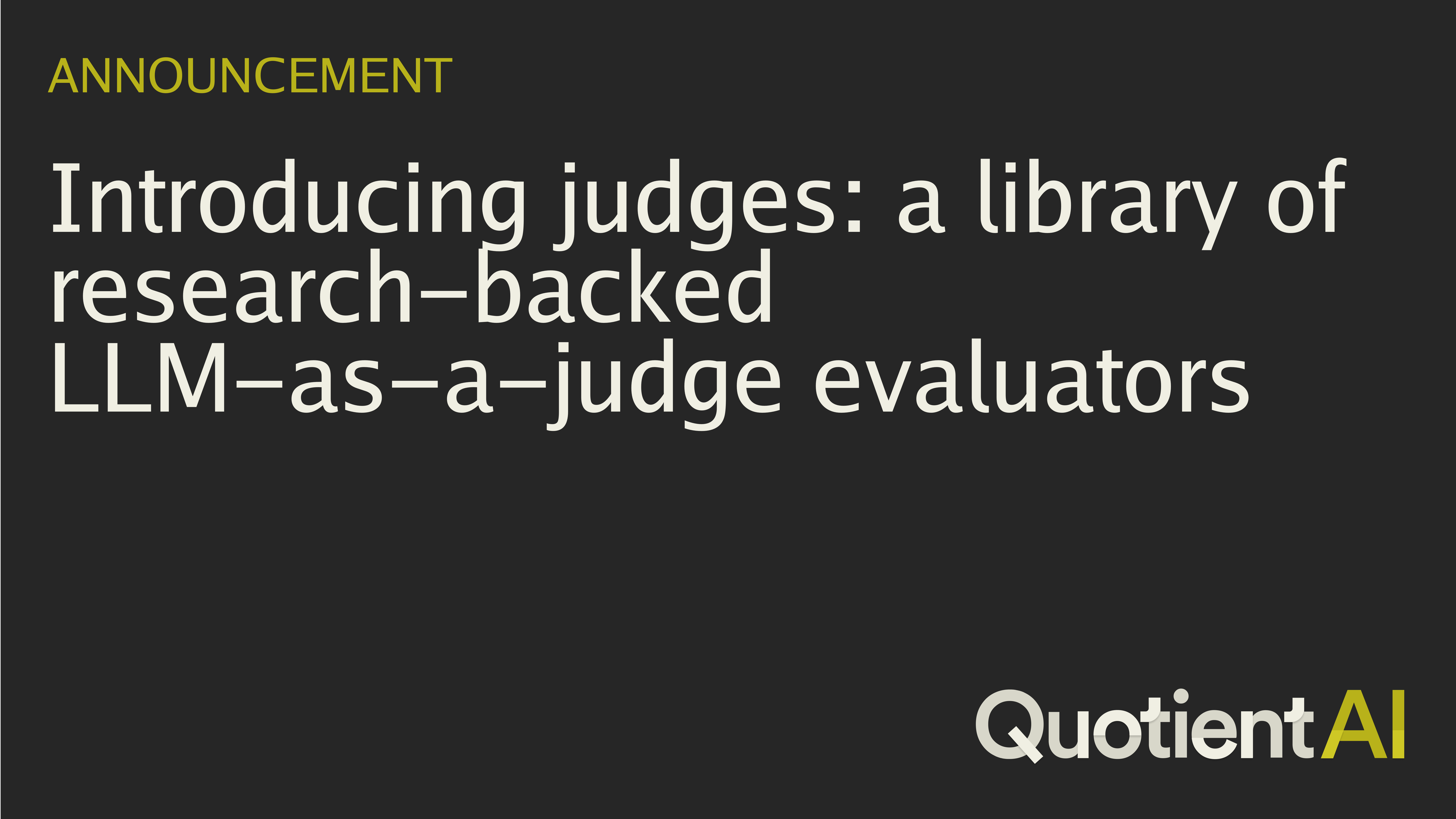 Introducing judges: a library of research-backed LLM-as-a-judge evaluators