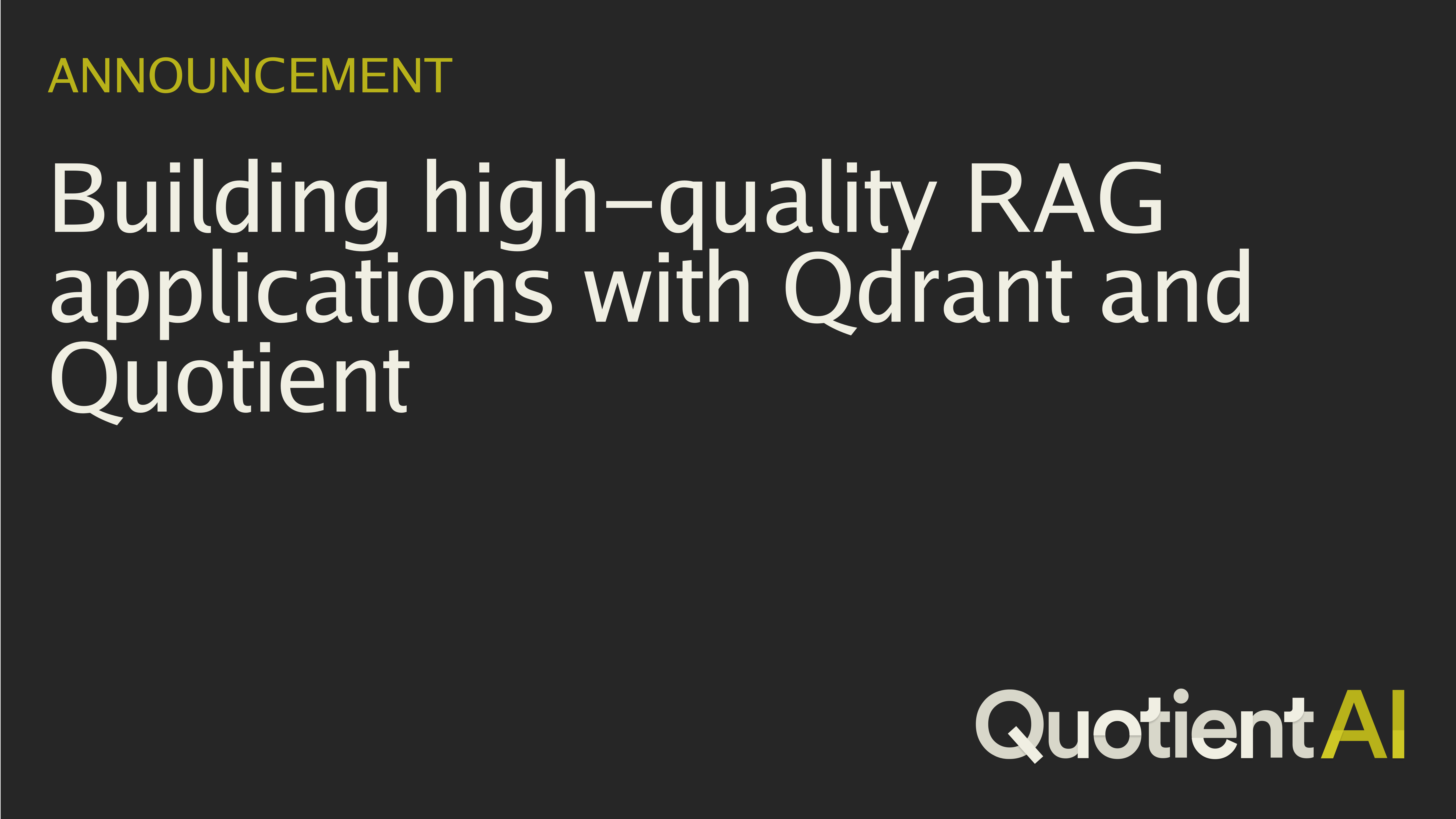 Building high-quality RAG applications with Qdrant and Quotient
